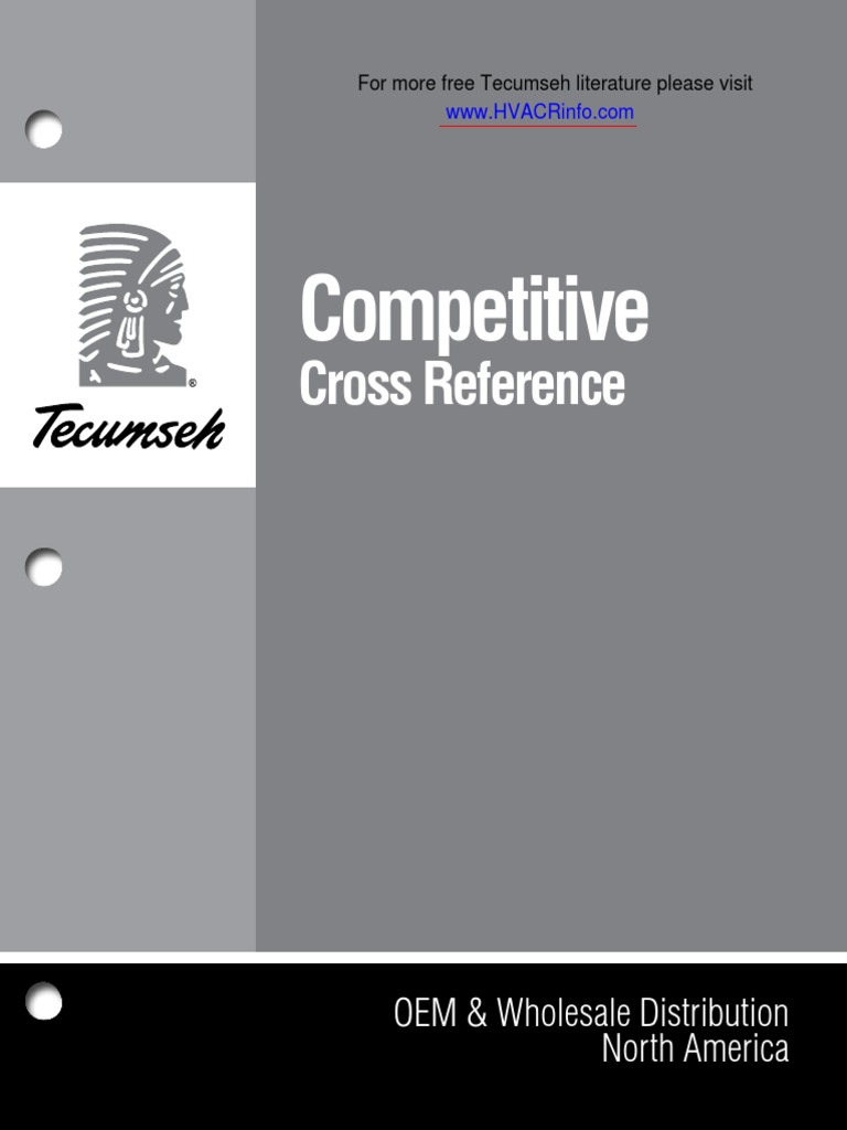 Tecumseh Competitive Cross Ref PDF | PDF | Electromechanical Engineering | Heat Transfer