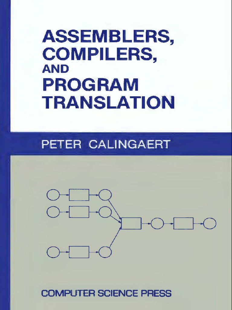 Assemblers Compilers And Program Translators Parsing Computer Program