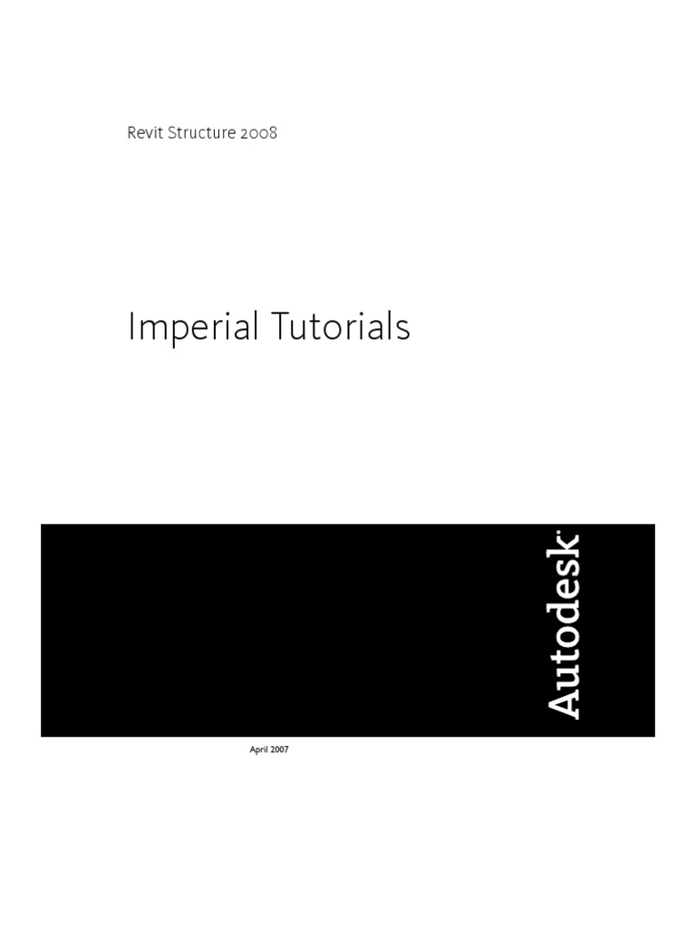 Revit Structure Tutorials Imperial 1 2008 Pdf Autodesk Auto Cad