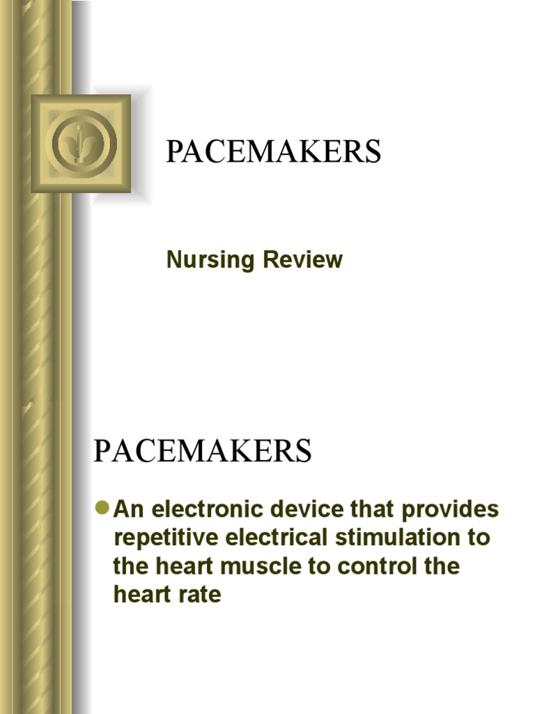 Pacemakers: Nursing Review | PDF
