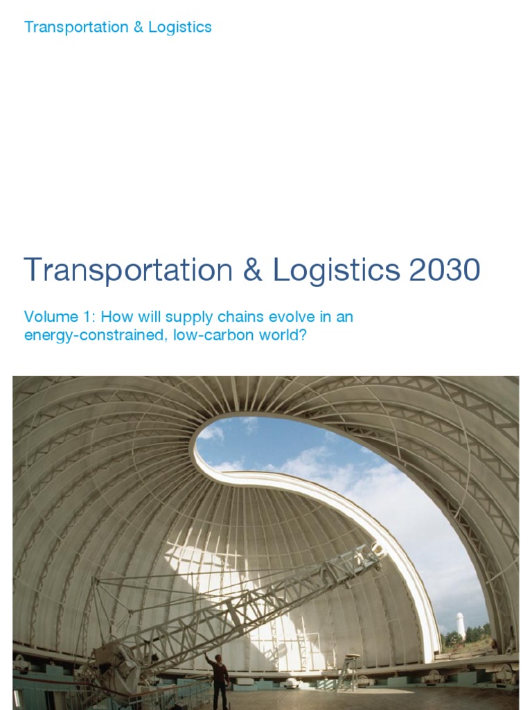 Transportation and Logistics 2030 Vol1 | PDF