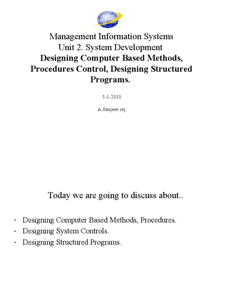 Unit 2 - Designing Computer Based Method & Procedures Control ...