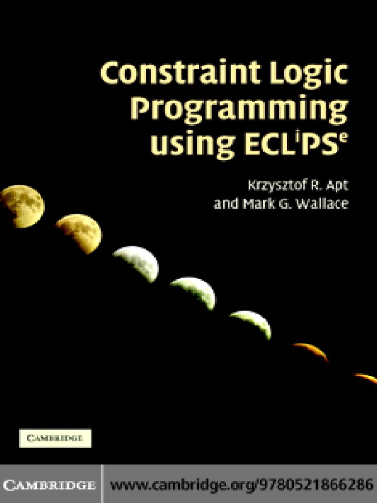 Apt2007 Constraint Logic Programming Using Eclipse Pdf Pdf Interpretation Logic