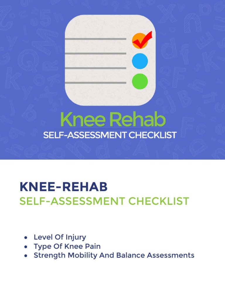 Knee Rehab Self Assessment Checklist 2 | Knee | Pain