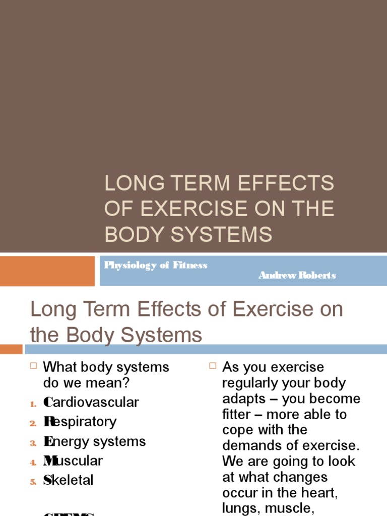 Long Term Effects of Exercise On The Body Systems: Physiology of ...