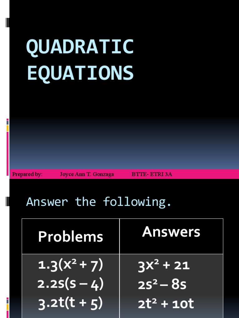 Quadratic Equations: Prepared By: Joyce Ann T. Gonzaga Btte-Etri 3A | PDF
