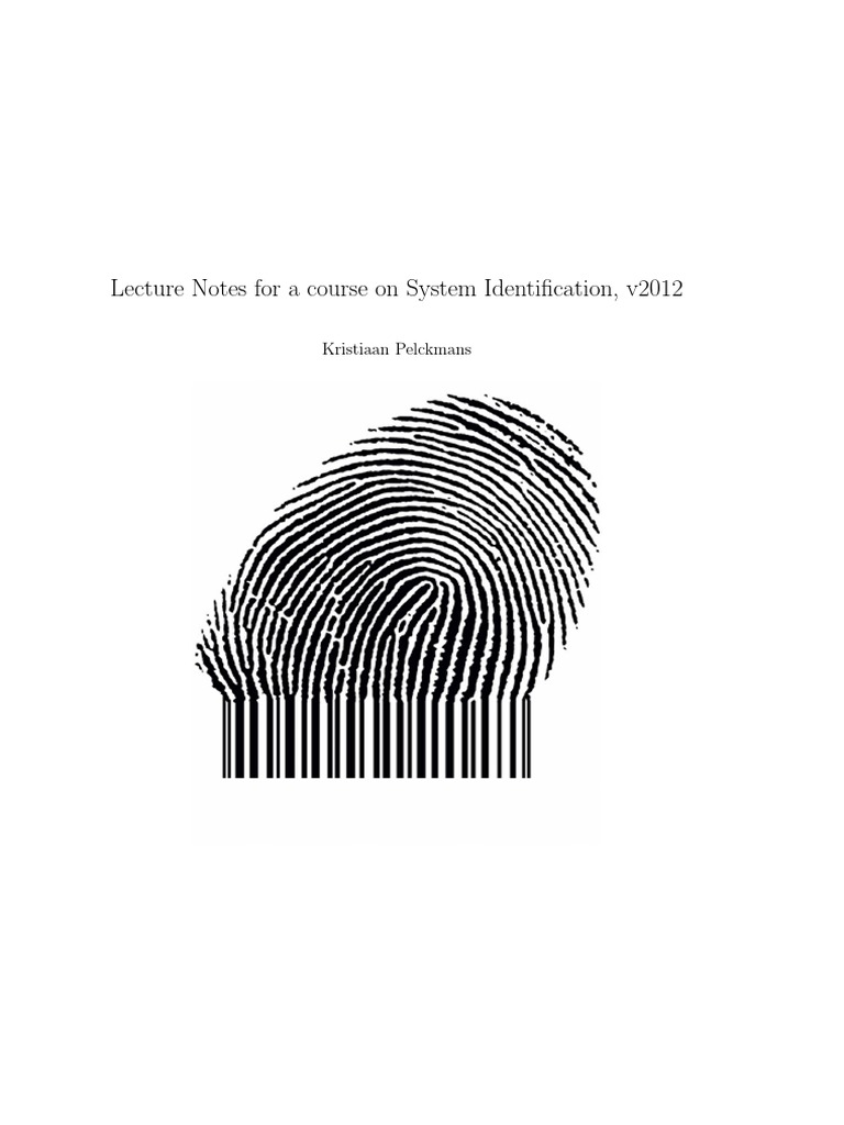 An Introduction to System Identification: Lecture Notes Covering the ...