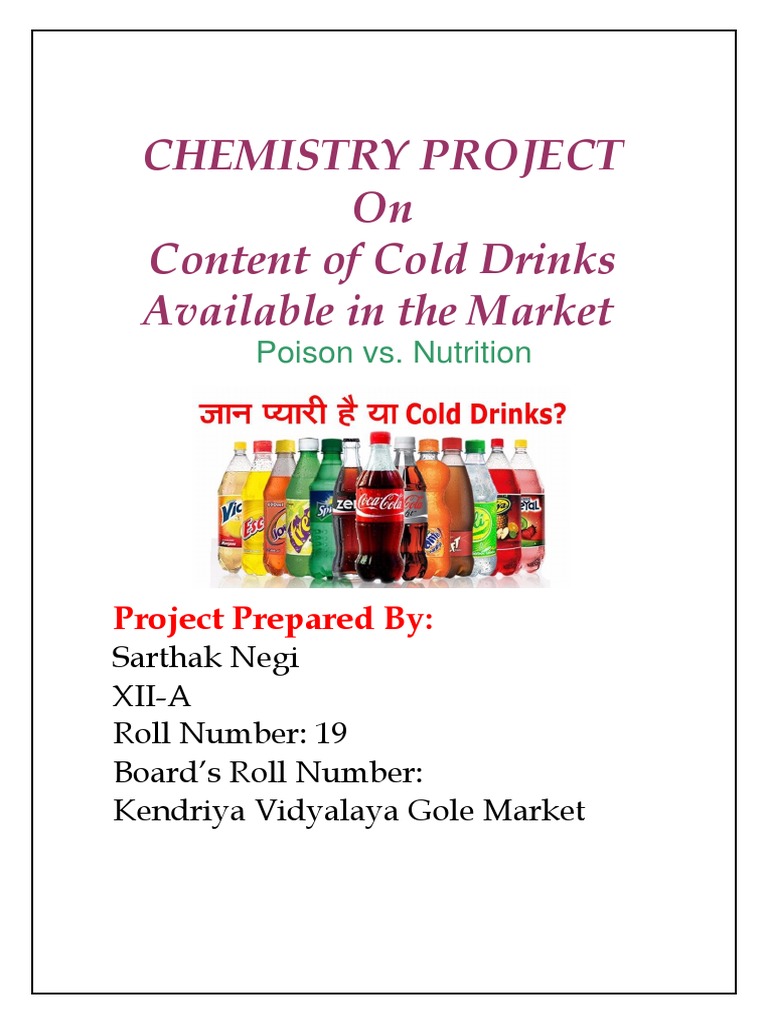 Chemistry Project On Content of Cold Drinks Available in The Market ...