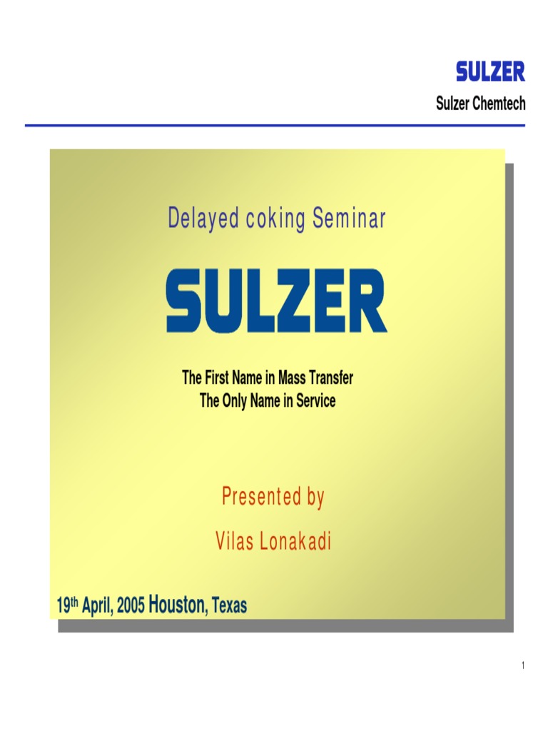 Delayed Coking Seminar Lonakadi Sulzer DCU League City 2005 | PDF | Foam | Liquids