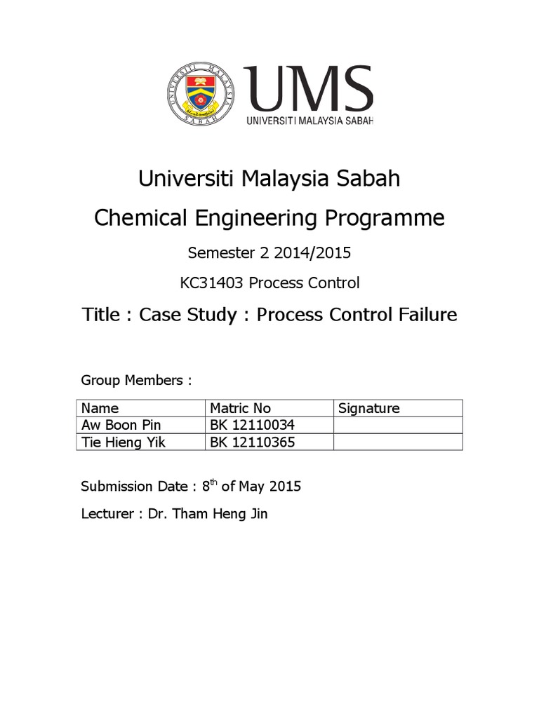 Universiti Malaysia Sabah Chemical Engineering Programme: Title: Case ...