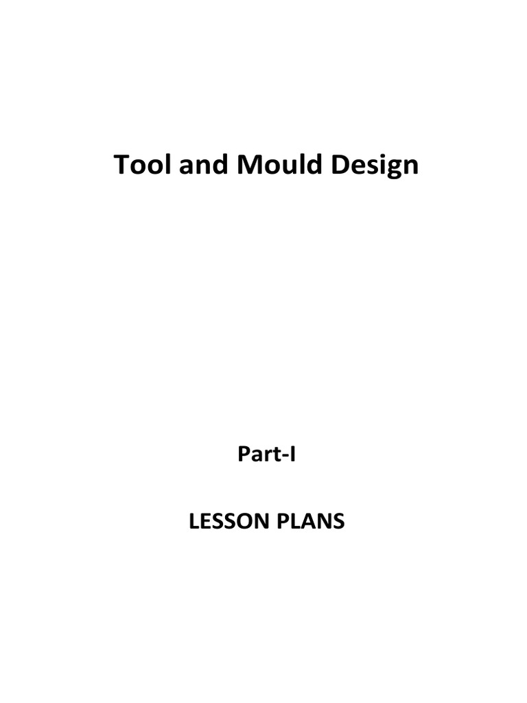 6-10 Tool and Mould Design | PDF | Lesson Plan | Tools