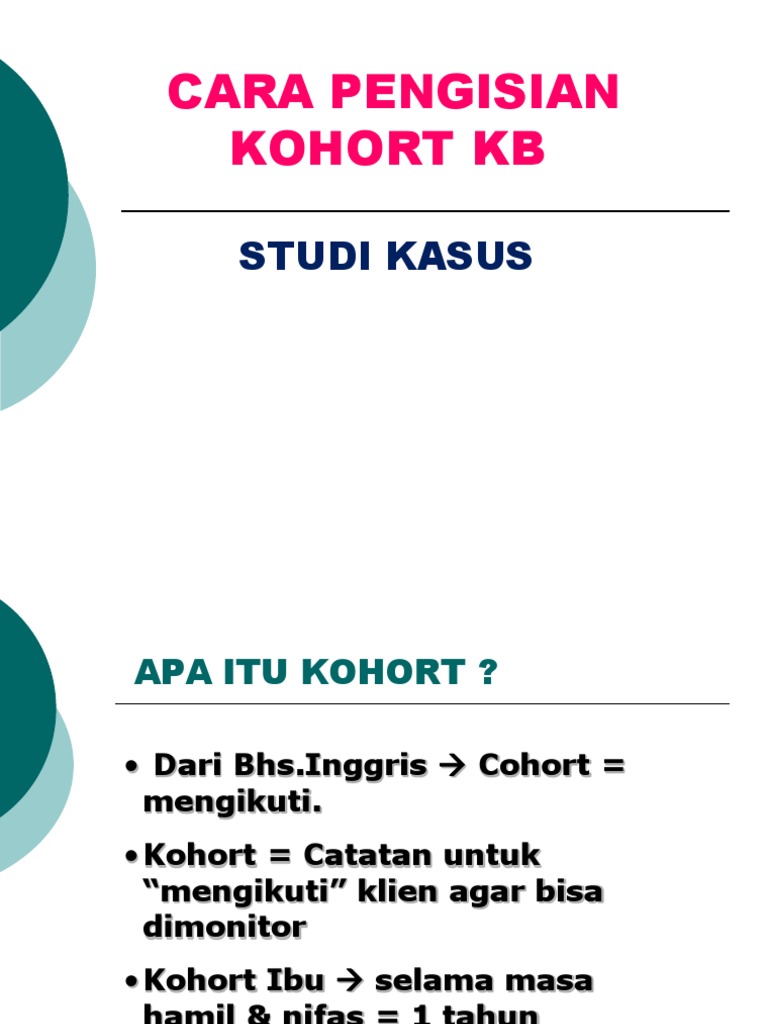 Cara Isi Kohort KB | PDF | Kesehatan Holistik