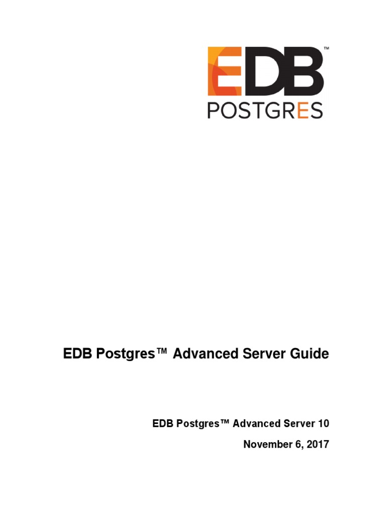 Edb Postgres Advanced Server Guide V10 Pdf Postgre Sql Data Management Software