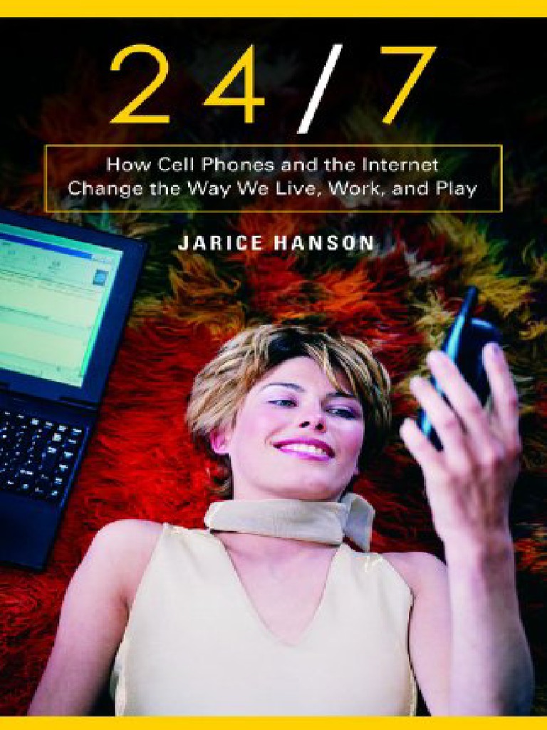 (Jarice Hanson) 24 7 How Cell Phones and The Inte PDF | PDF | Internet ...