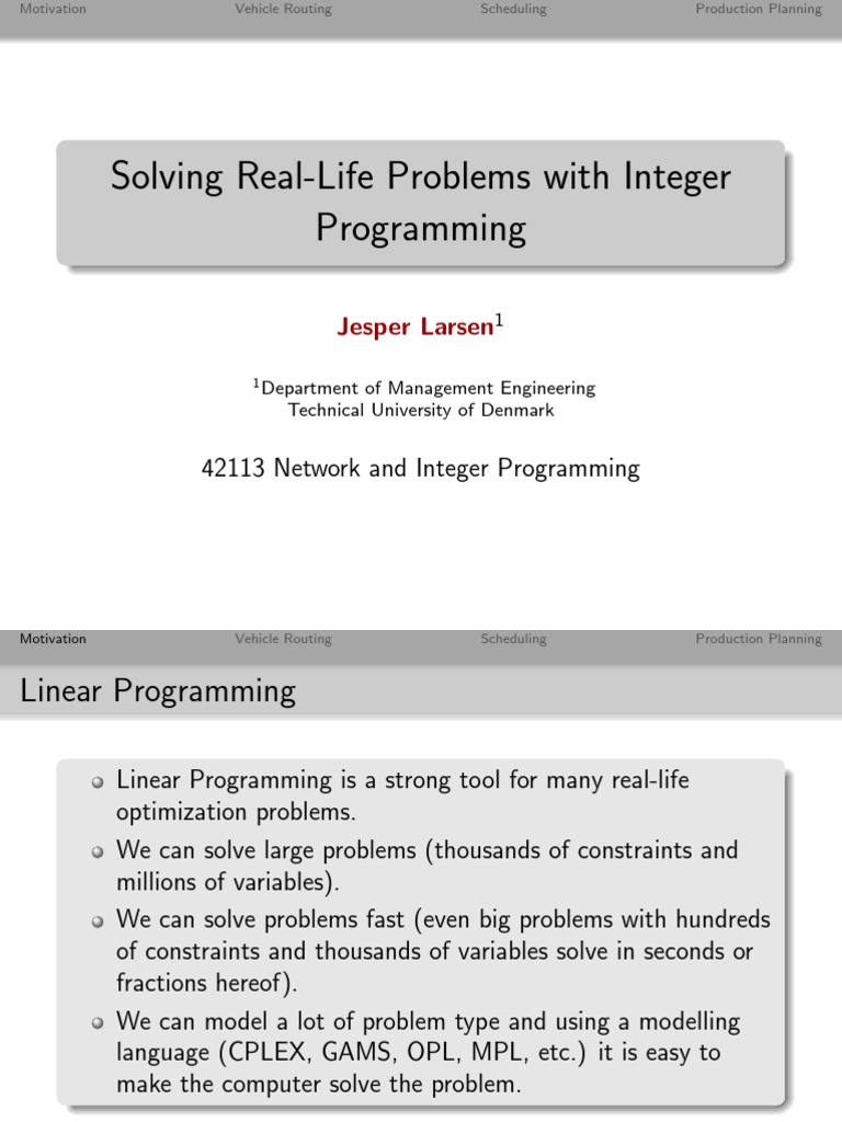 Solving Real-Life Problems With Integer Programming: Jesper Larsen ...