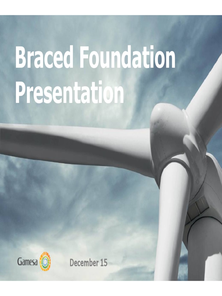 Braced Foundation - Presentation Nov - 15 - v2 Modo de Compatibilidad ...
