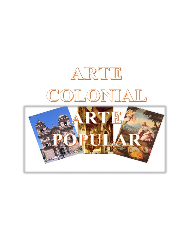 Arte Colonial | PDF | Colonización española de las Américas | Perú