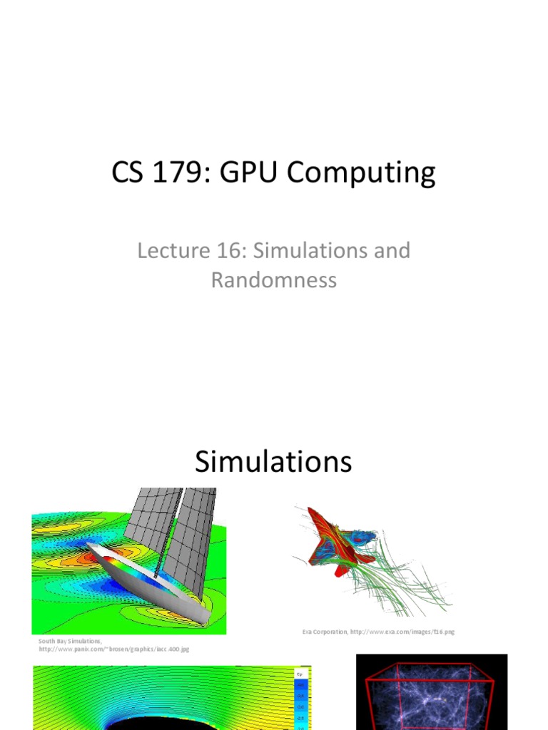 CS 179: GPU Computing: Lecture 16: Simulations and Randomness | PDF | Monte Carlo Method ...