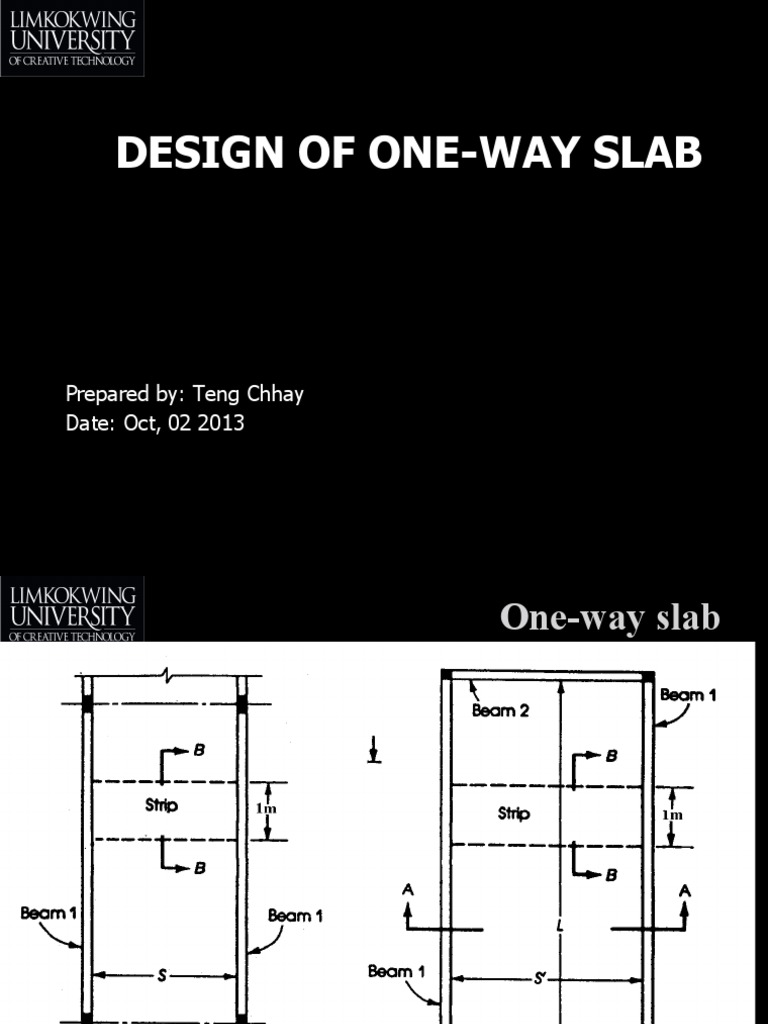 Design of One-Way Slab: Prepared By: Teng Chhay Date: Oct, 02 2013 | PDF
