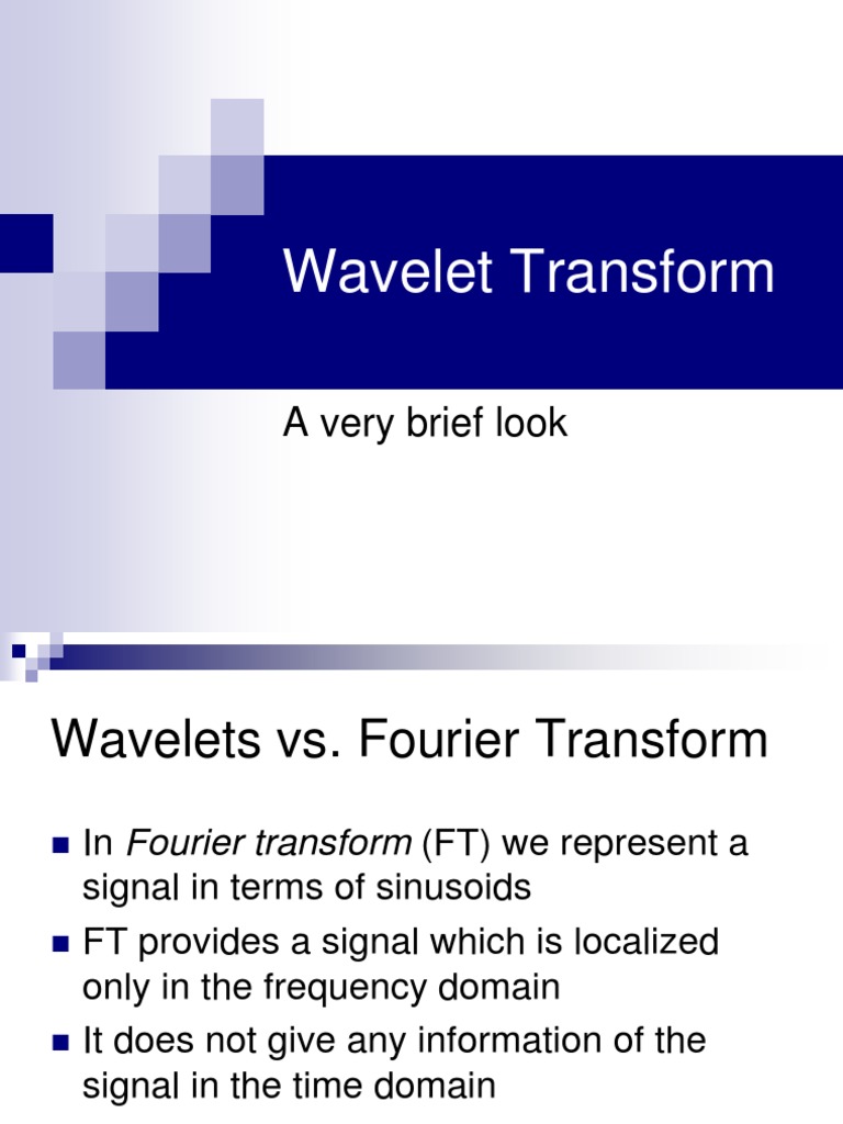 Wavelet Transform: A Very Brief Look | PDF | Wavelet | Harmonic Analysis