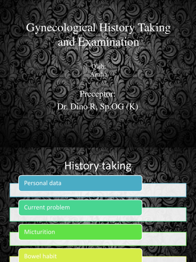 Gynecological History Taking and Examination | PDF | Vagina | Gynaecology