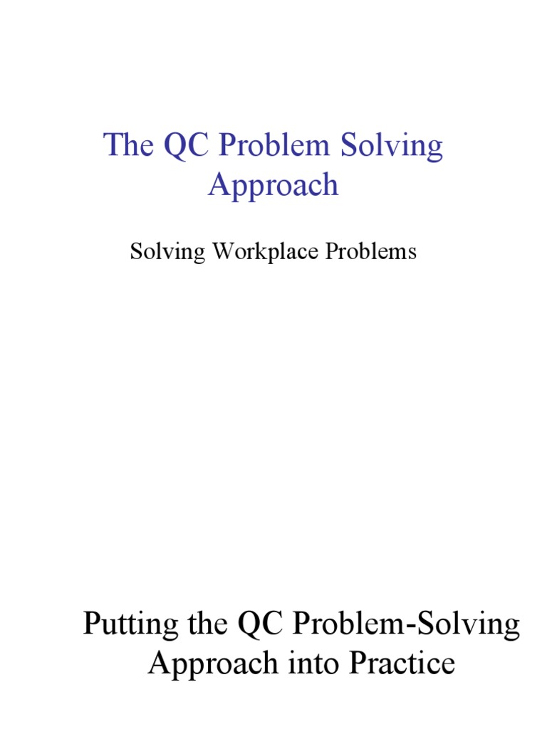 The QC Problem Solving Approach | PDF | Causality | Data Analysis