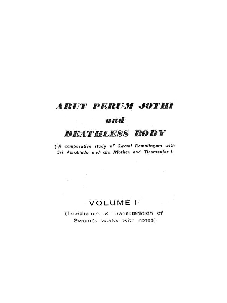 Arut Perum Jothi and Deathless Body Vol I | PDF