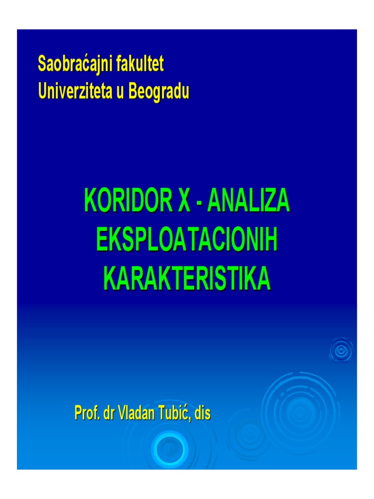 Coridor X Analiza Eksploatacionih Karakteristikantacija - Konacno PDF | PDF