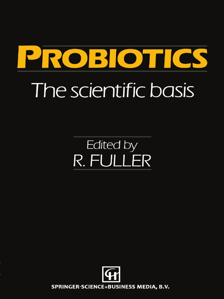 Roy Fuller (Auth.) - Probiotics - The Scientific Basis-Springer ...