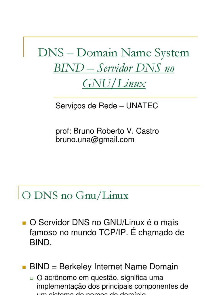 SERVREDES - Aula 10 - DNS Aplicado Ao LINUX - BIND PDF | PDF | Sistema de Nomes de Domínio (DNS ...