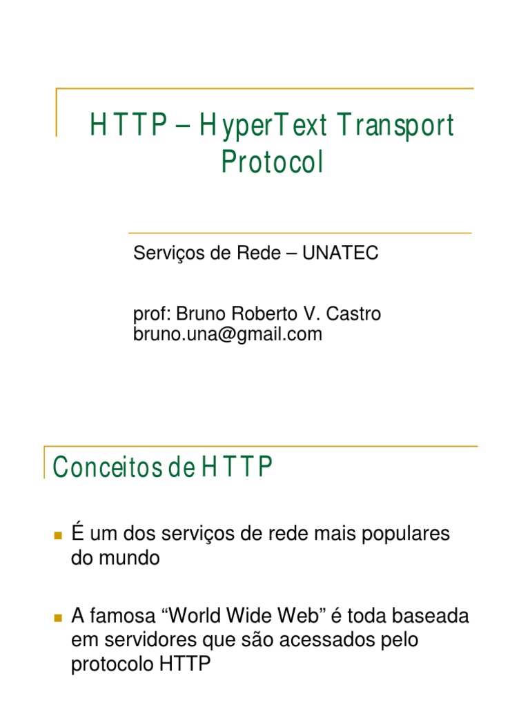 SERVREDES - Aula 12 - VERSAO 3 - HTTP Conceito, Funcionamento e Aplic ...