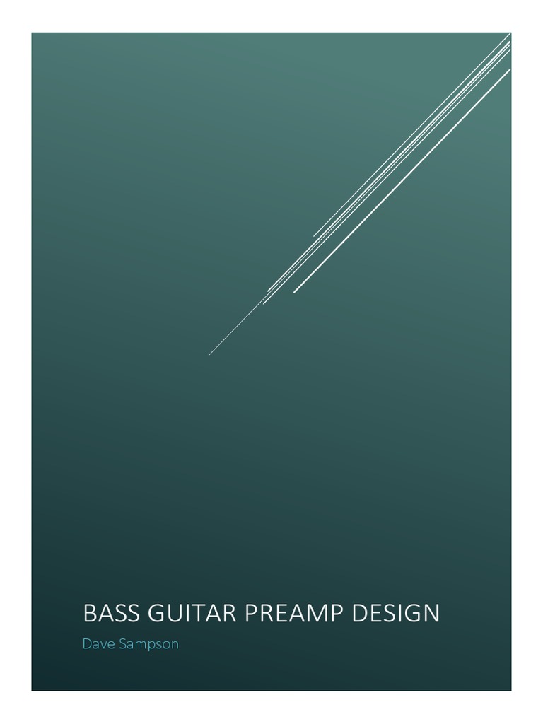 Bass Guitar Preamp Design Guide | PDF | Amplifier | Operational Amplifier