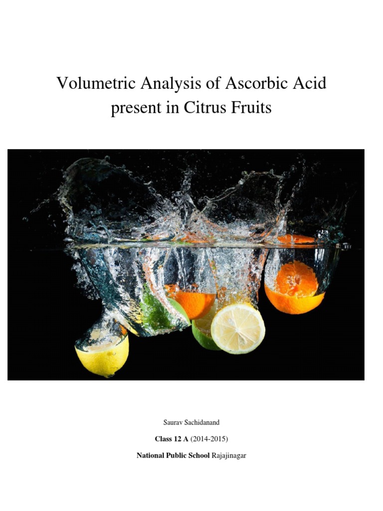 Volumetric Analysis of Ascorbic Acid Present in Citrus Fruits | PDF ...