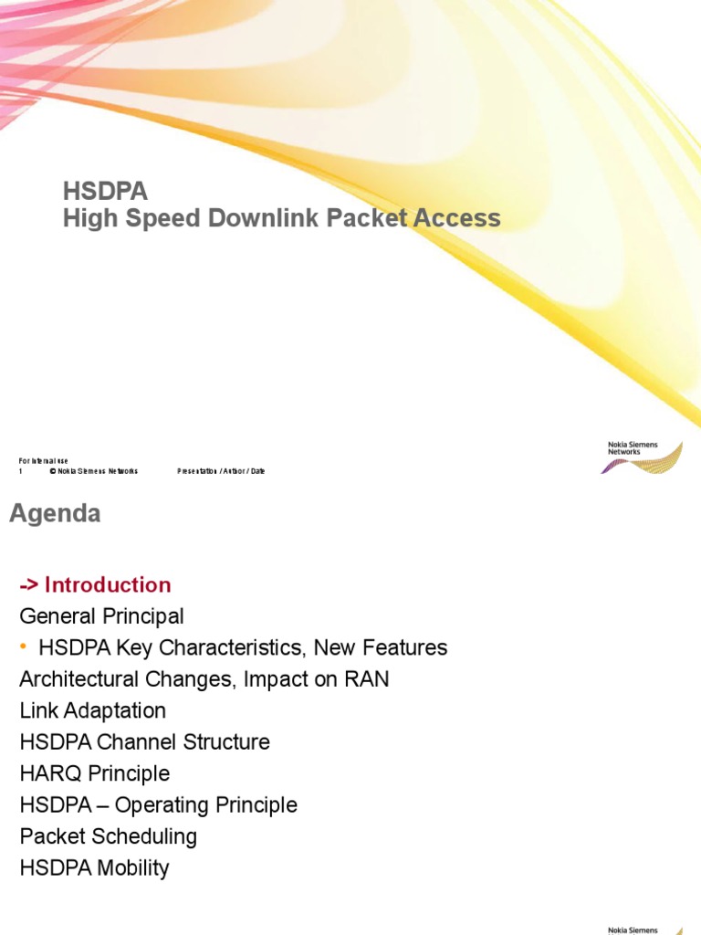 Hsdpa High Speed Downlink Packet Access: 1 © Nokia Siemens Networks Presentation / Author / Date ...