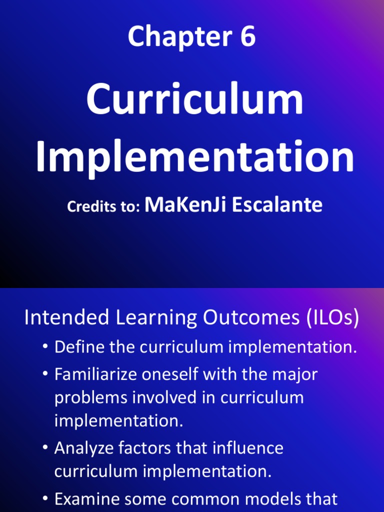 Chapter 6 Curriculum Implementation | PDF | Curriculum | Teachers