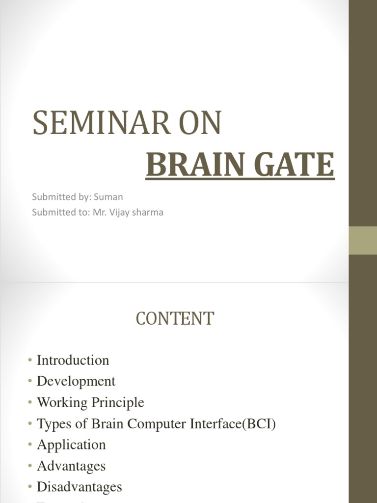 An In-Depth Look at Brain Gate Technology: A Seminar on the Development ...