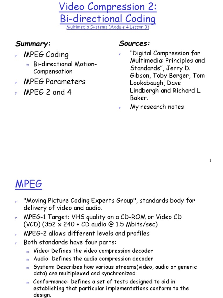 Summary: Sources:: MPEG Coding MPEG Parameters MPEG 2 and 4 | PDF | High Definition Television ...
