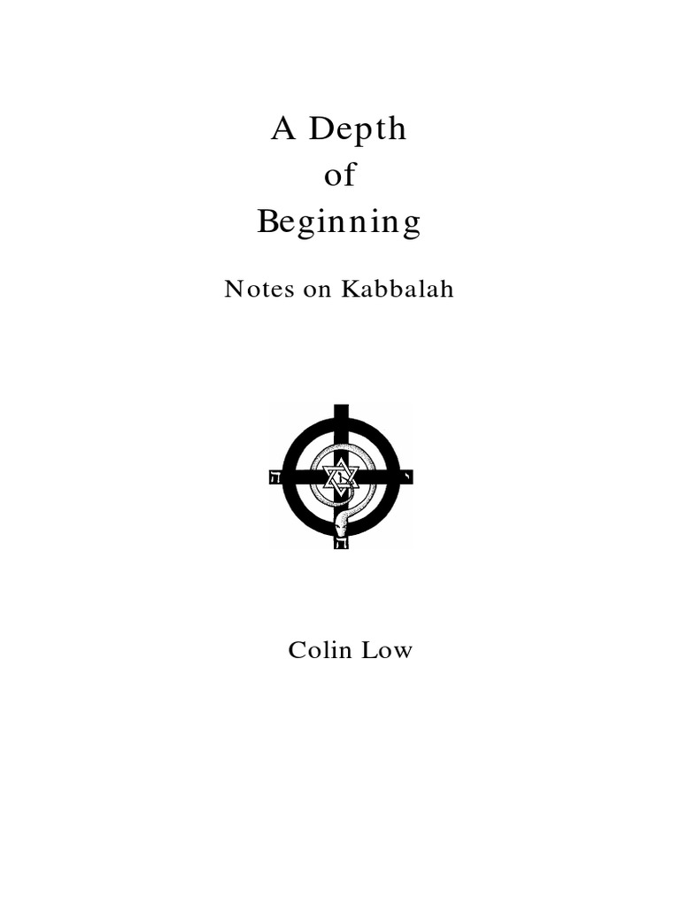 Colin Low - A Depth of Beginning - Notes of Kabbalah PDF | PDF ...