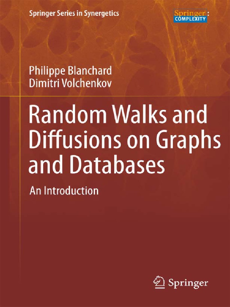Blanchard P., Volchenkov D. - Random Walks and Diffusions On Graphs and Databases. An ...
