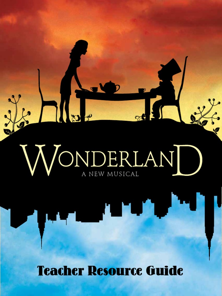 A Creative Guide to Wonderland: A New Musical | PDF | Lewis Carroll ...
