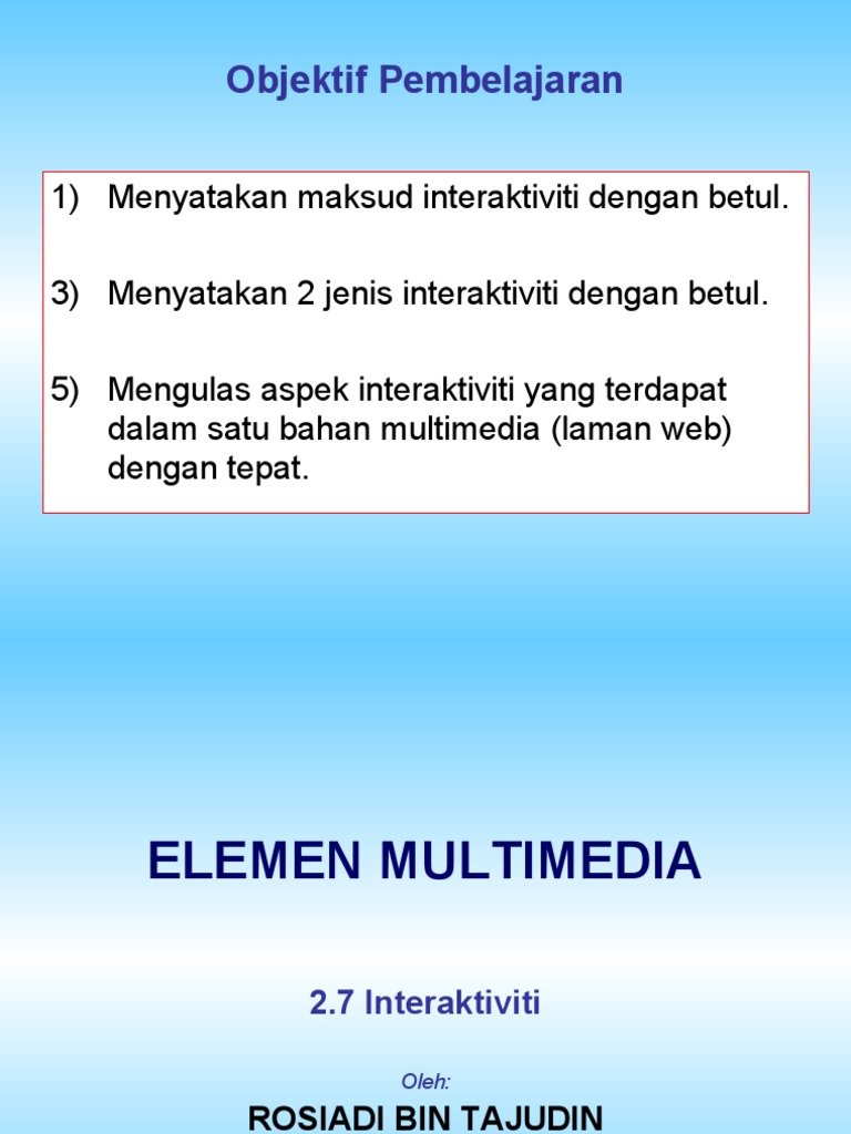 ELEMEN MULTIMEDIA 2.7 Interaktiviti (Produksi Multimedia Tingkatan 4) | PDF