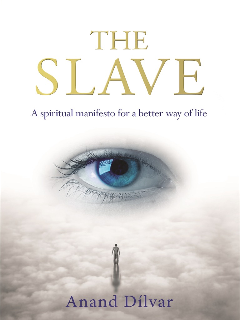 The Slave: A Spiritual Journey | PDF | Psychological Concepts