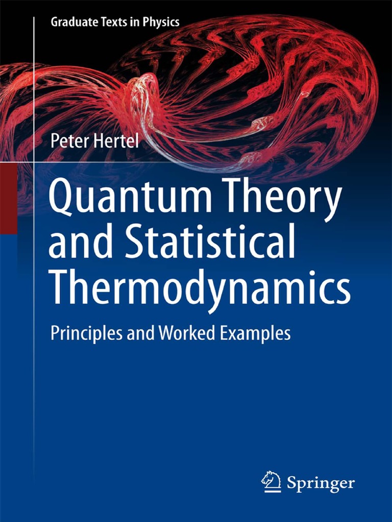(Graduate Texts in Physics) Peter Hertel-Quantum Theory and Statistical Thermodynamics ...