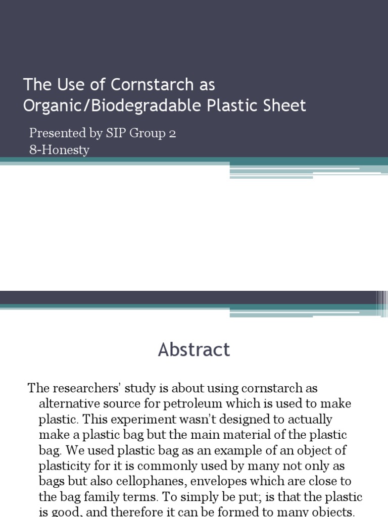 The Use of Cornstarch As Organic/Biodegradable Plastic Sheet | PDF ...