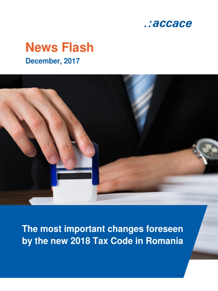 The Most Important Changes Foreseen by The New 2018 Tax Code in Romania ...