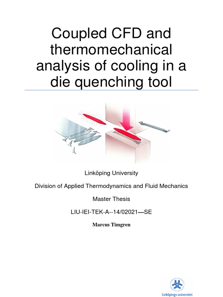 Coupled CFD and Thermomechanical Analysis of Cooling in A Die Quenching ...