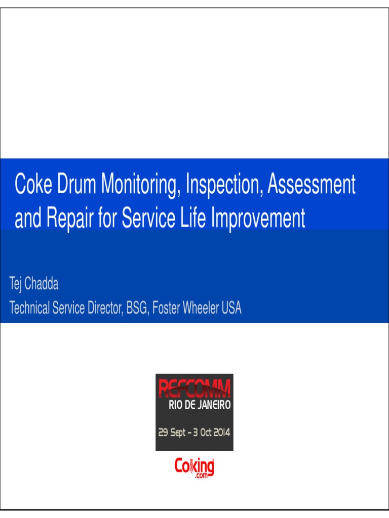 Coke Drum Monitoring Inspection Assessment and Repair For Service Life ...