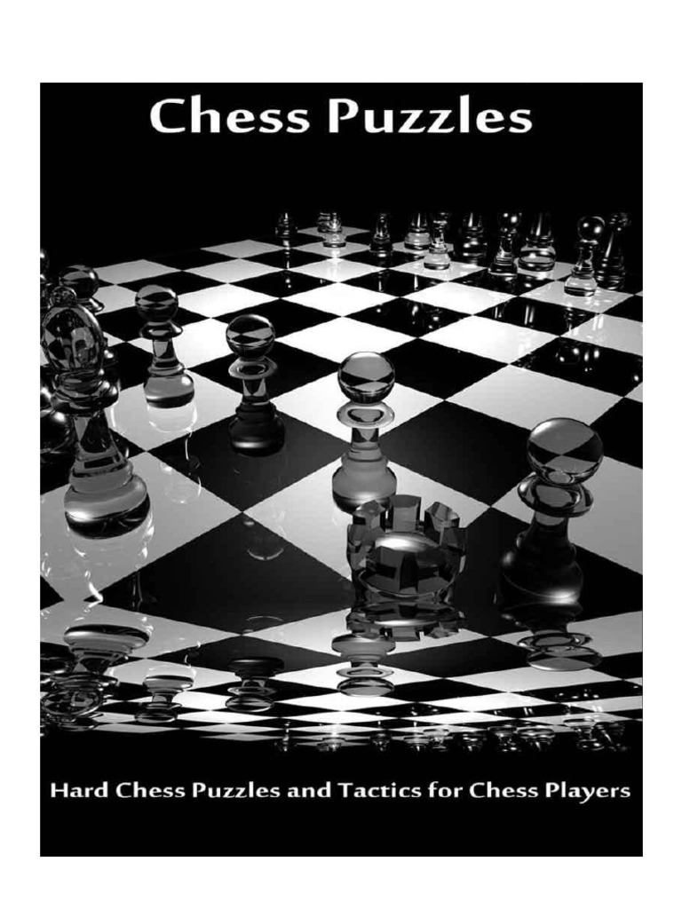 100 Most Difficult Chess Puzzles - Pavlov Timoshenko PDF | PDF ...