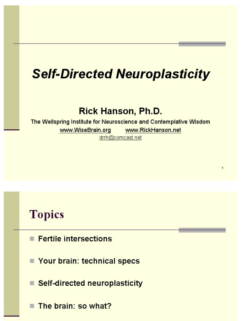 Self-Directed Neuroplasticity: Rick Hanson, PH.D | PDF | Brain | Neuron