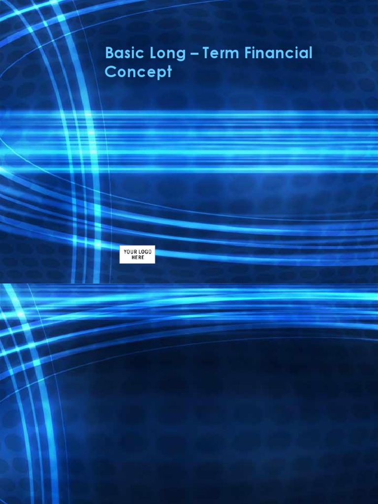 Basic Long – Term Financial Concept